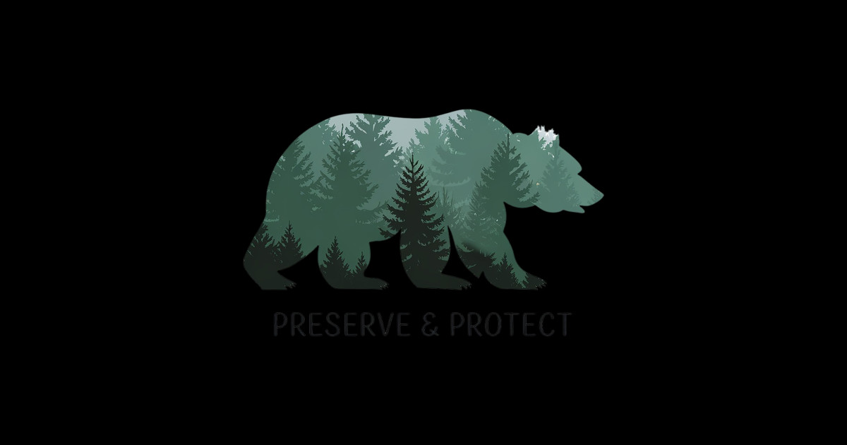 Preserve & Protect National Park Bear - Preserve Protect National Park ...