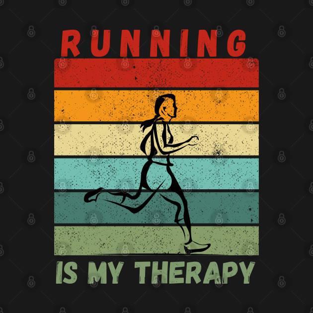 Running-running is my therapy - Running Is My Therapy - T-Shirt sold by ...