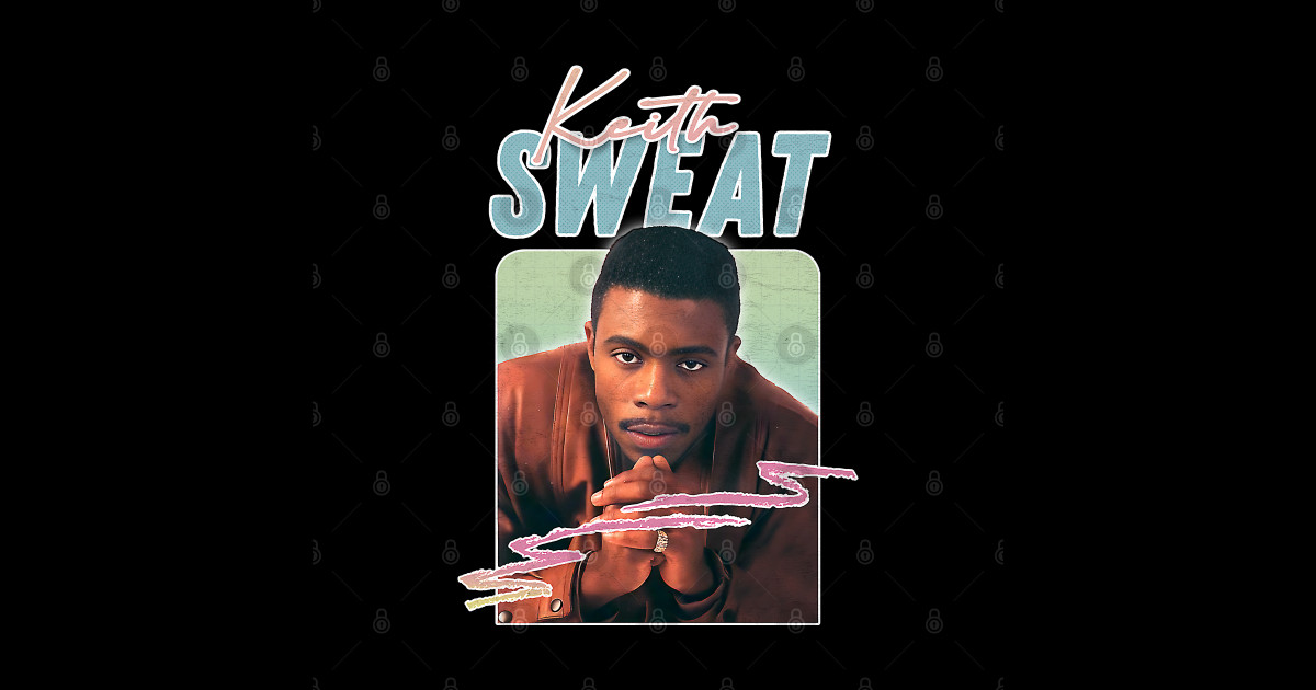 Keith Sweat - 90s Style - Keith Sweat - Sticker | TeePublic