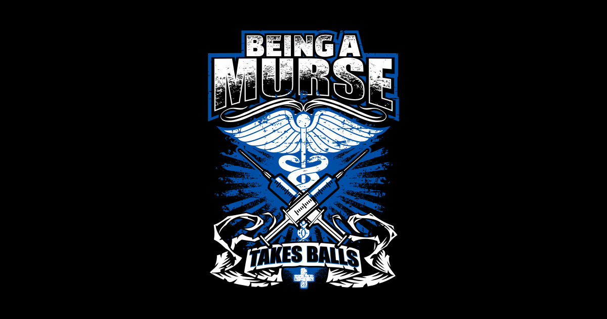 Murse Takes Balls Nurses Day - Nurses Day - Sticker | TeePublic