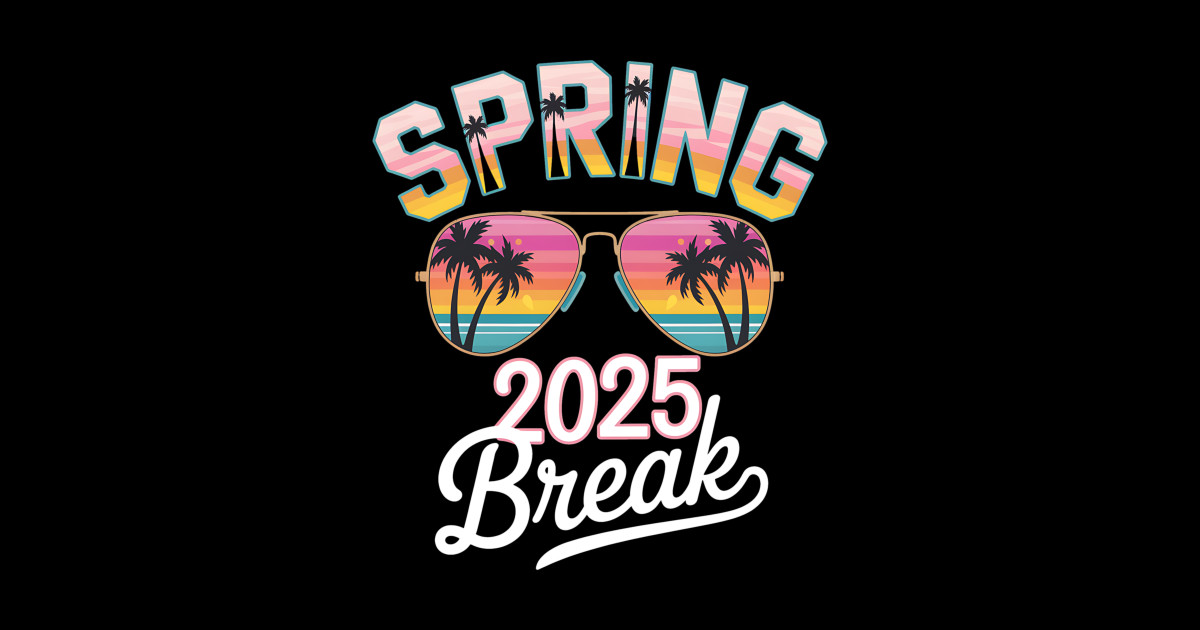 Aesthetic 2025 Spring Break Friends Family - Aesthetic 2025 Spring ...