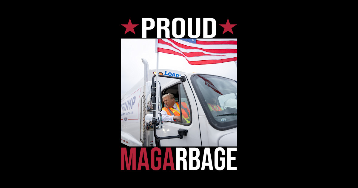 We Are Not Garbage Vote Trump 2024 Trump Supporter Garbage - Trump ...