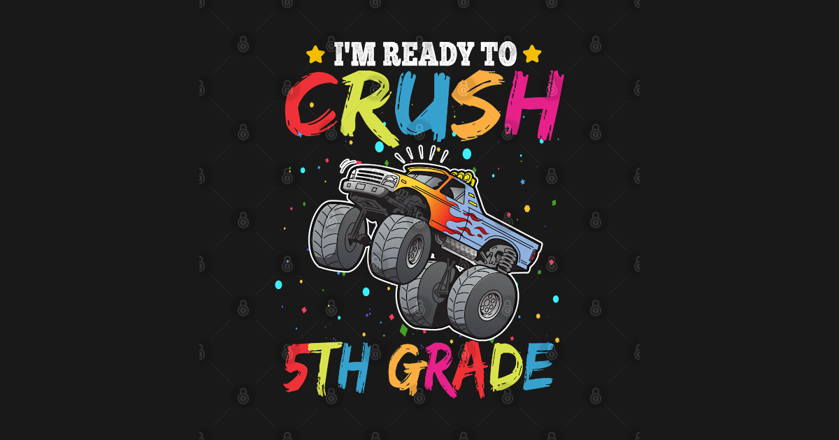 Back to School Boys First Day of 5th grade Monster Truck - Back To ...