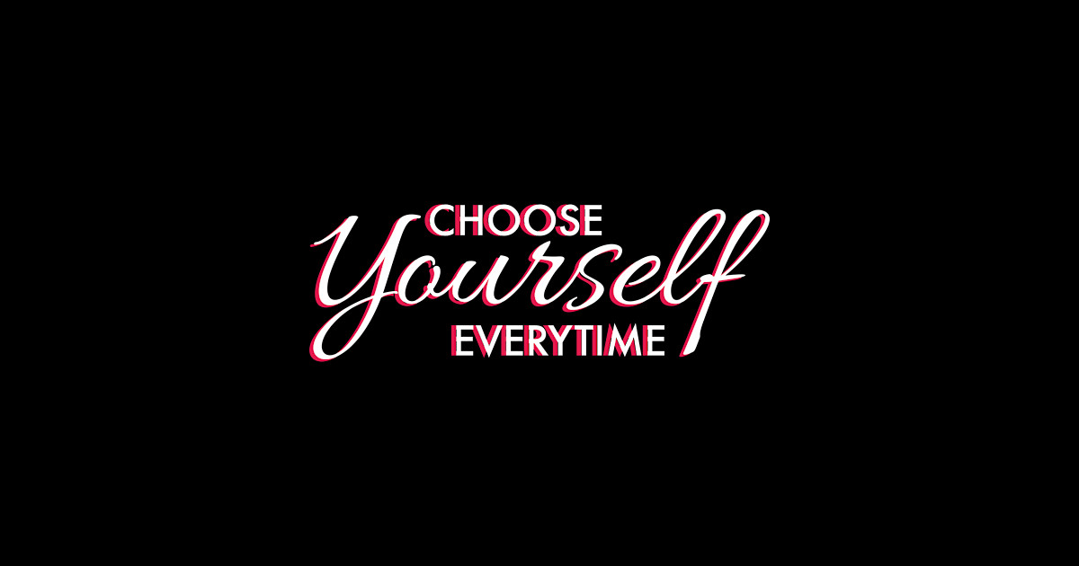 Choose Yourself Every Time - Narcissistic Abuse Survivor - Sticker ...