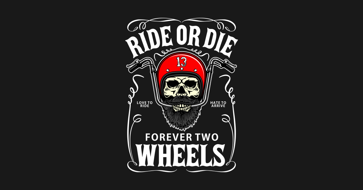 Ride Forever #2 - Motorcycle - T-Shirt | TeePublic