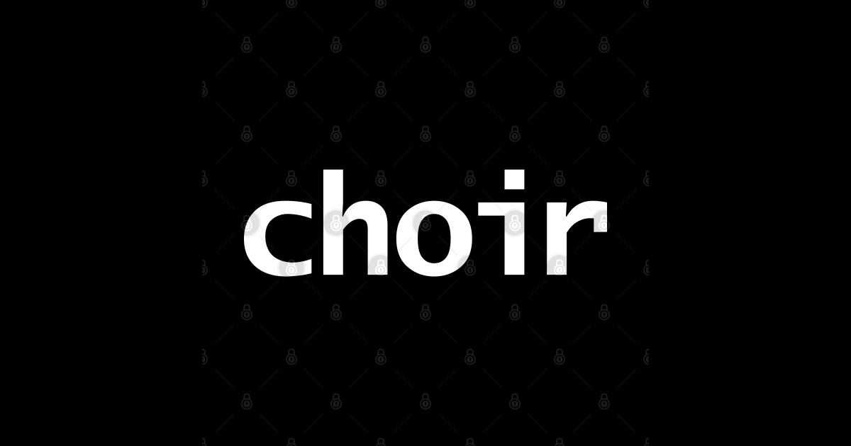 Choir Minimal Typography White Text - Choir - Sticker | TeePublic