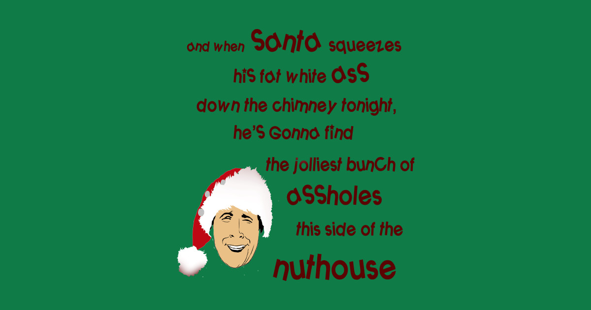 Clark Griswold Rant - Clark Griswold Quote - T-Shirt | TeePublic