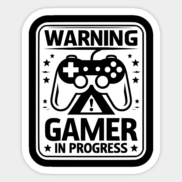 Warning Gamer in Progress - Warning Gamer In Progress - Sticker | TeePublic