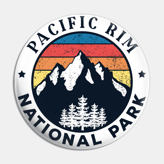 Pacific rim national park - Pacific Rim - Pin | TeePublic