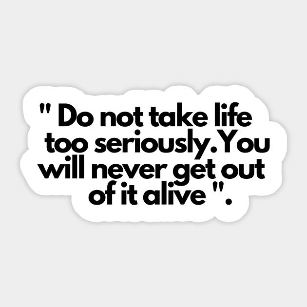 never take it seriously