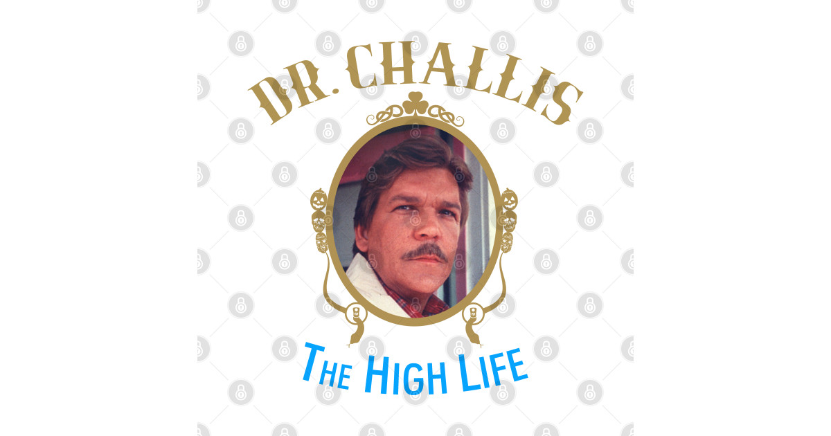 Dr Challis The High Life - Halloween 3 - T-Shirt | TeePublic