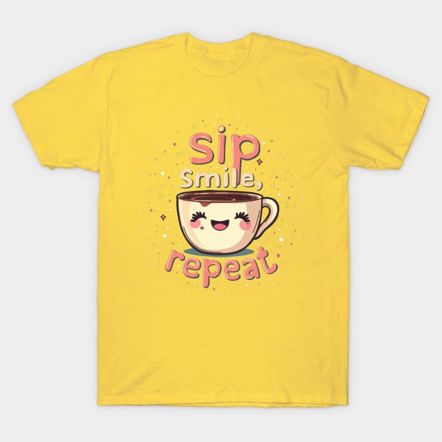 Sip,Smile,Repeat - Coffee Lover - T-Shirt | TeePublic