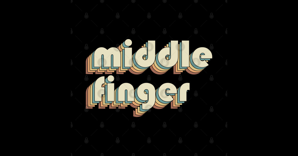 Middle Finger // Retro Rainbow Typography Style // 70s - Middle Finger ...