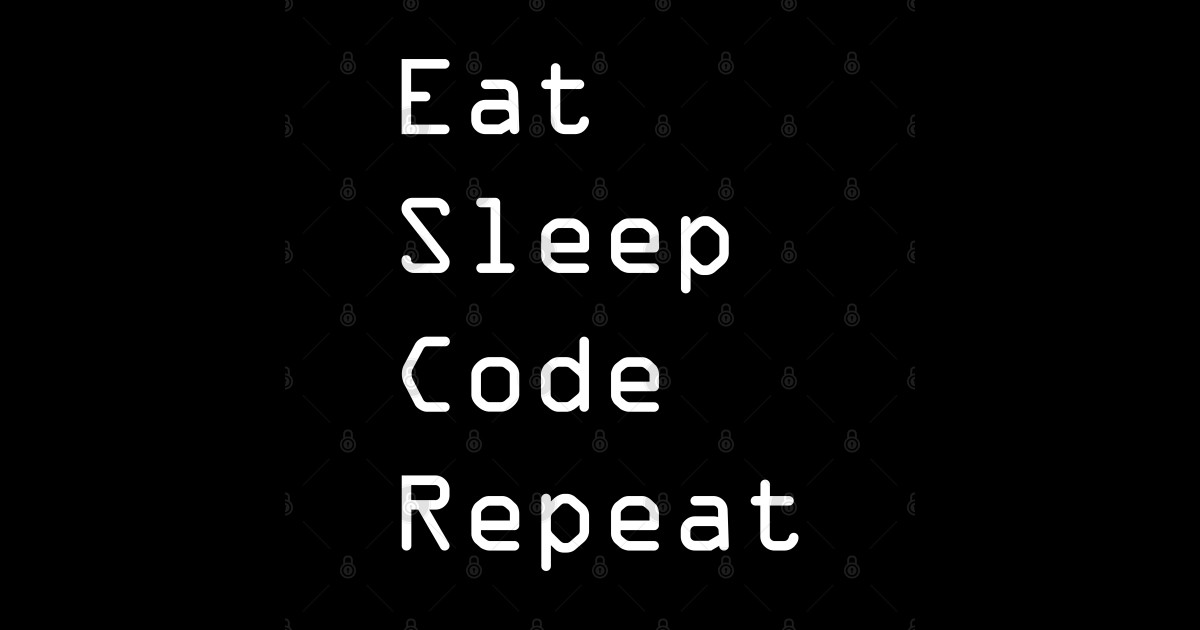 EAT SLEEP CODE REPEAT - Eat Sleep Code Repeat - Phone Case | TeePublic