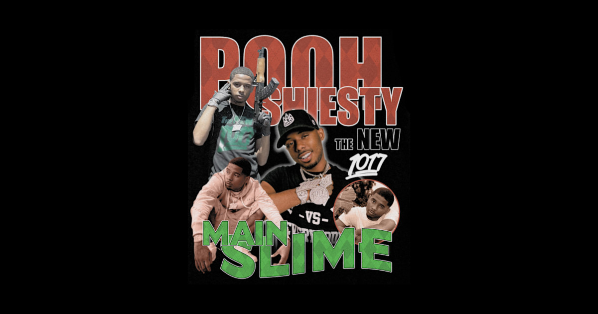 Pooh Shiesty Main Slime - Pooh Shiesty - Posters and Art Prints | TeePublic