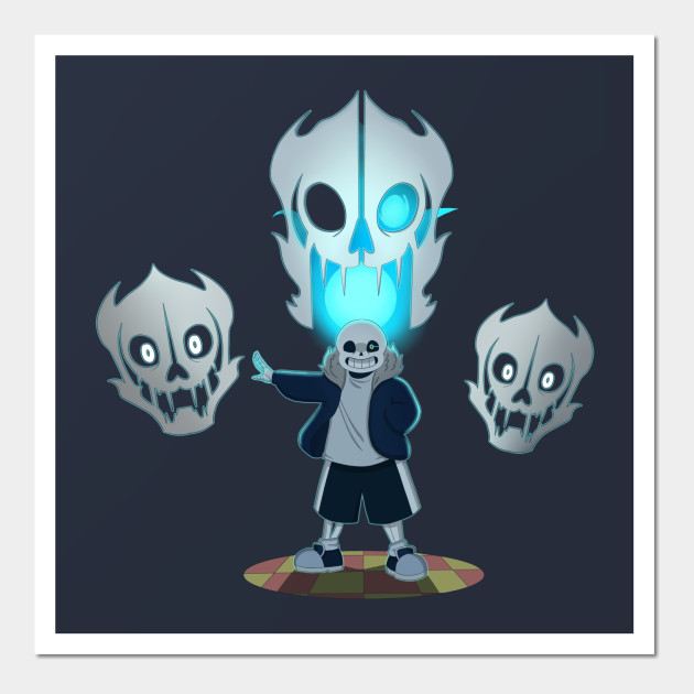 Undertale - Sans and Gaster Blaster - Papyrus - Posters and Art | TeePublic