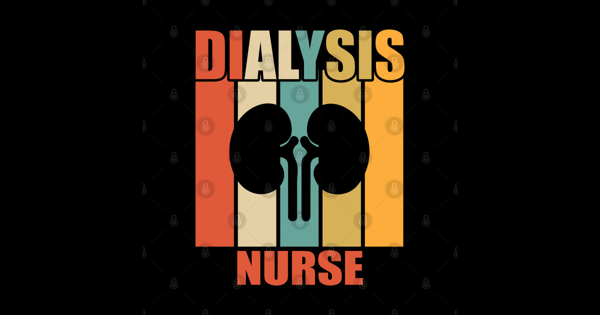 Dialysis Nurse - Dialysis - Posters and Art Prints | TeePublic