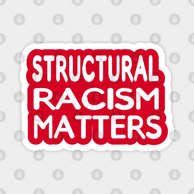 Structural Racism Matters - Double-sided - Structural Racism Matters ...