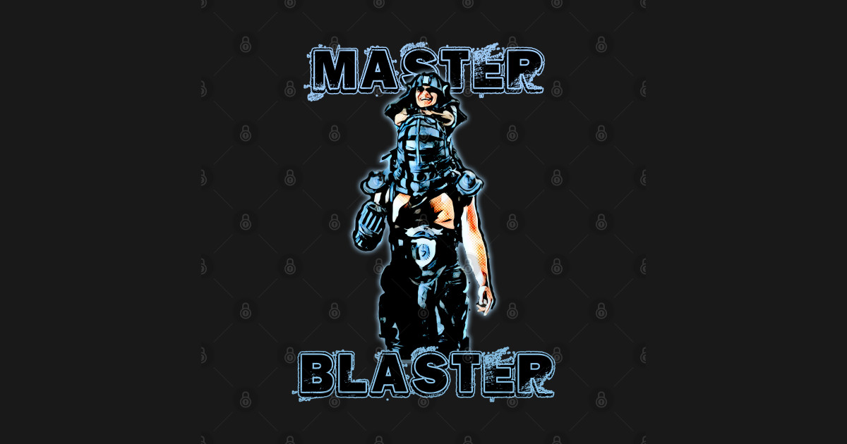 master blaster - Master Blaster - T-Shirt | TeePublic