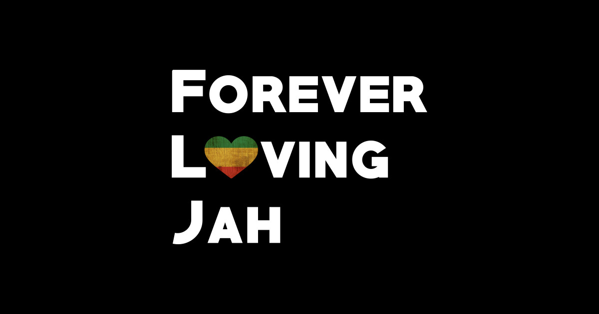 Forever Loving Jah, Rasta, Prayer, Rastafarian - Reggae Clothing ...
