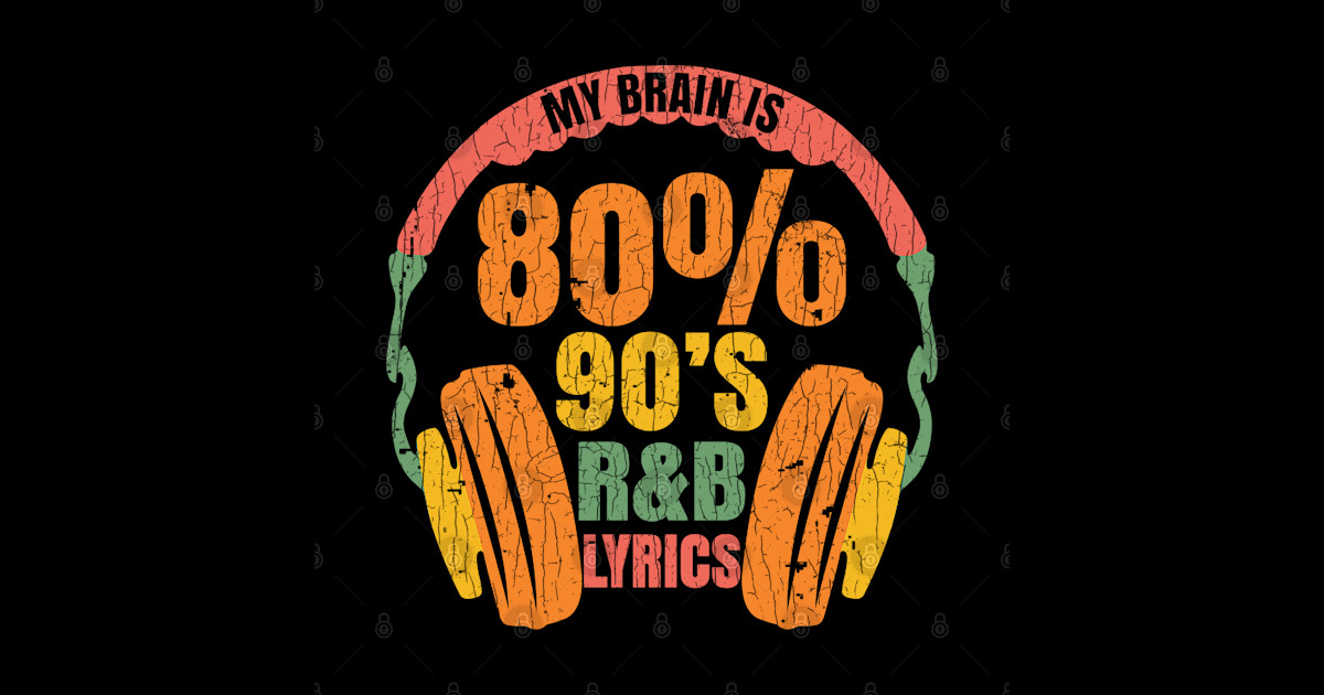 Vintage Funny 90s RnB Music R and B Lyrics - Music - Sticker | TeePublic