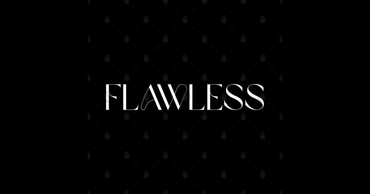 Flawless - Flawless - Sticker | TeePublic