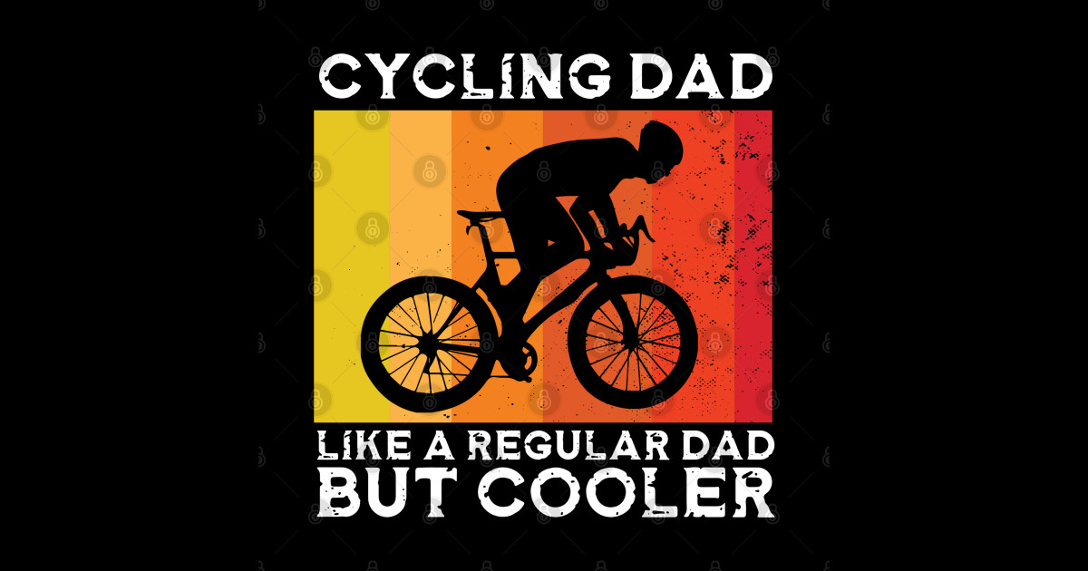 Cyclist Father's Day Funny Cycling Dad Bike Rider & Cyclist - Cycling ...