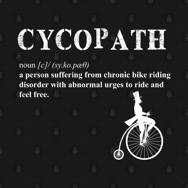 Cycling Cycopath II Definition - Cycling Funny - T-Shirt | TeePublic