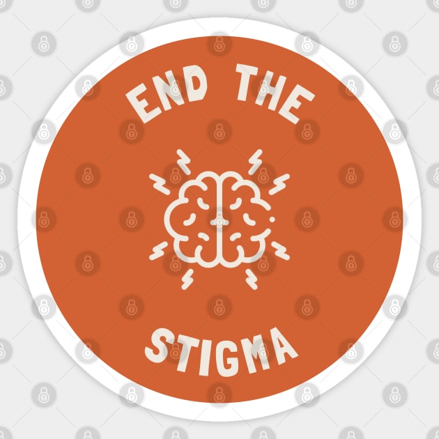 End The Stigma - Mental Health - Mental Health - Sticker | TeePublic