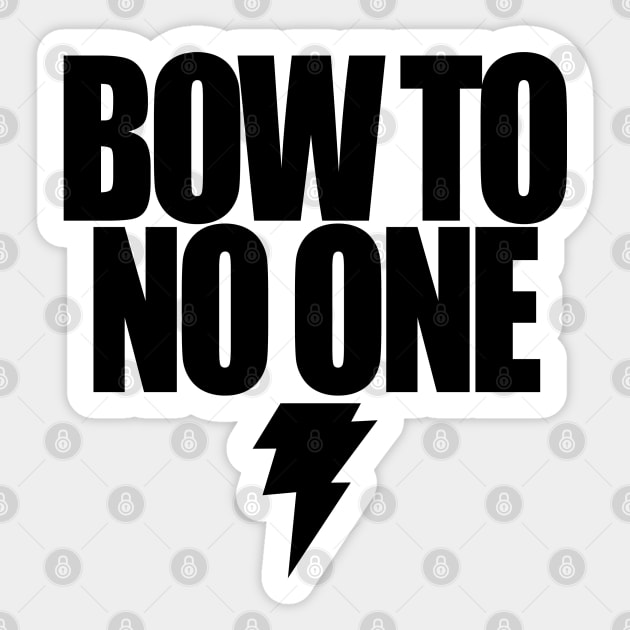BLACK ADAM - BOW TO NO ONE - Kerzilla - Sticker | TeePublic