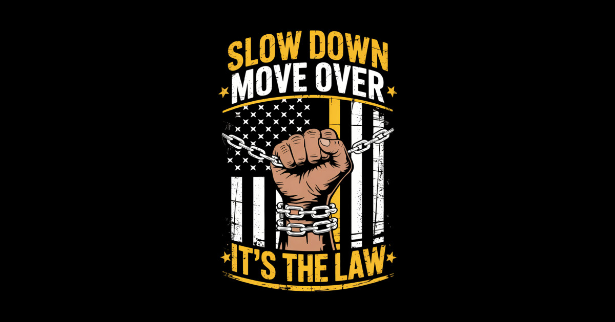 Slow Down Move Over It's The Law Funny Tow Operator - Tow Truck - Pin ...