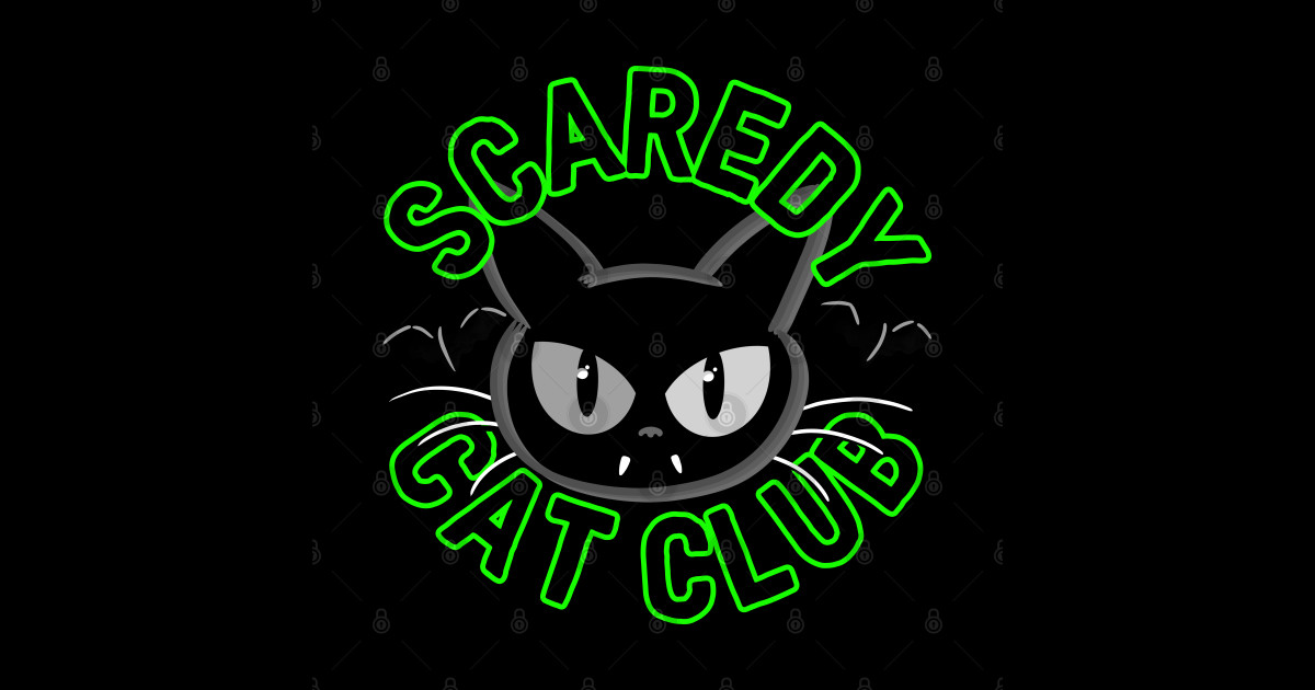 Scaredy Cat Club Memeber - Scaredy Cat - Sticker | TeePublic