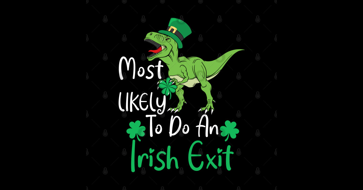 Most likely to do an irish exit - Most Likely To Do An Irish Exit ...