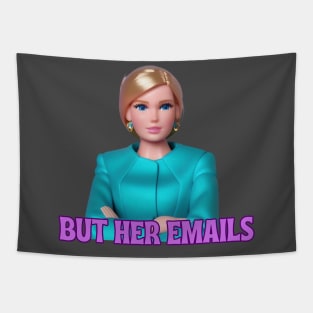 But Her Emails Funny Meme Tapestries for Sale | TeePublic