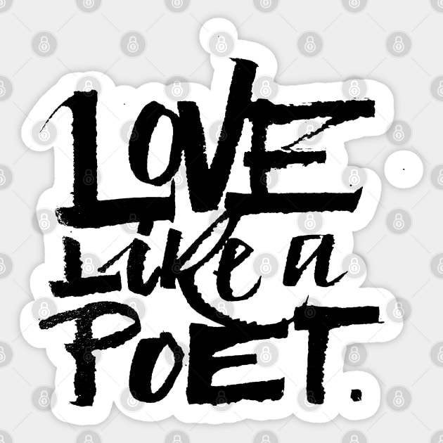 Love like a poet handwriting lettering black - Handwriting - Sticker ...