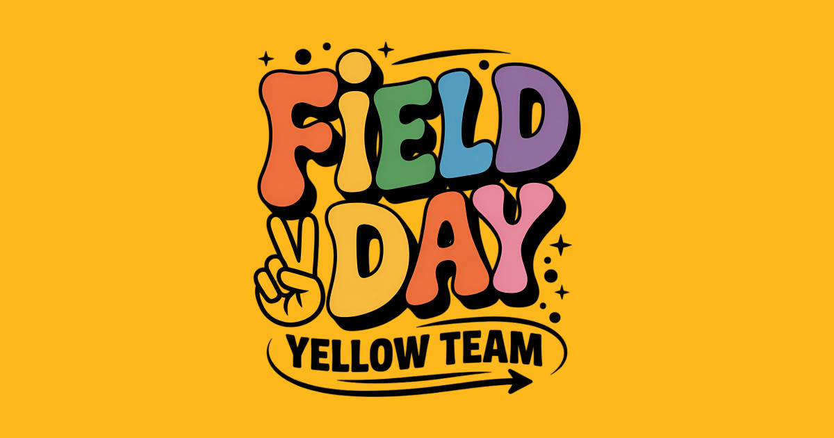 Field Day Yellow Team Funny For Teacher Kids Field Day Games - Field ...