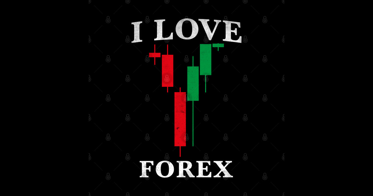 I Love Forex - Forex - Sticker | TeePublic