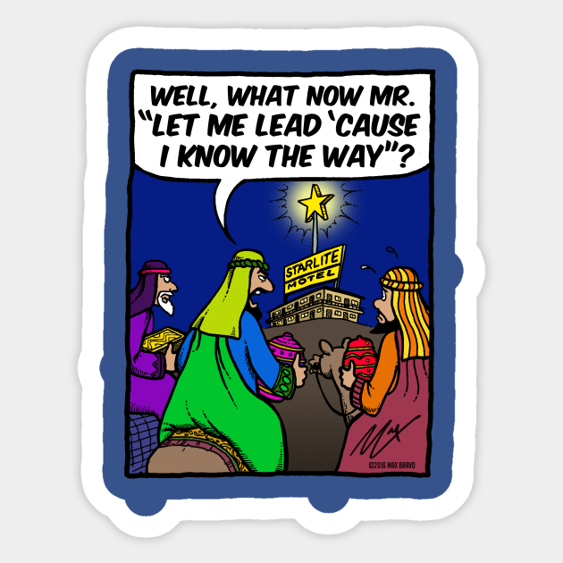 MR. LET ME LEAD - Wise Men - Sticker | TeePublic