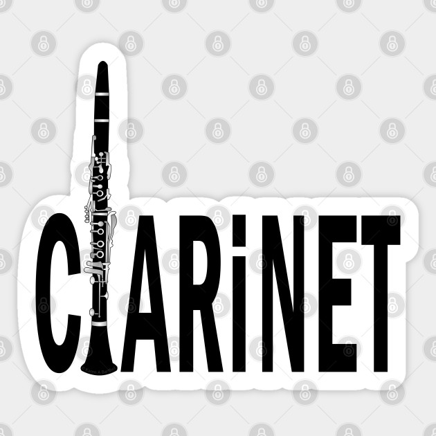 Clarinet Text - Clarinet - Sticker | TeePublic