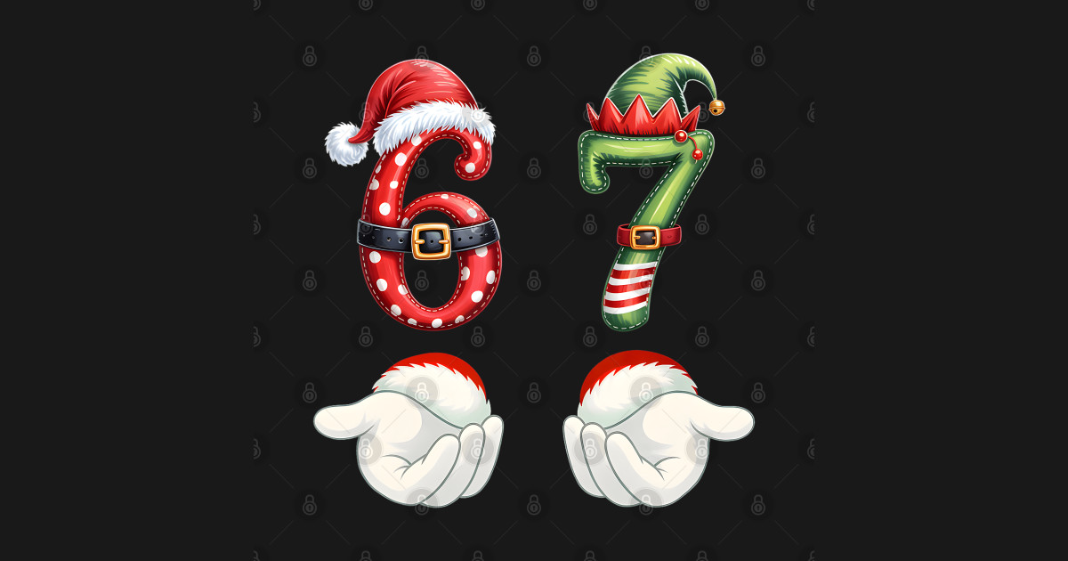 67 Pajamas Six Seven 6 7 Elf Santa - Funny Christmas Pajamas - T-Shirt ...