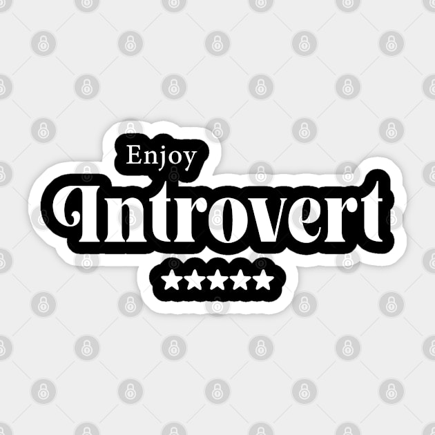 Introvert Enjoy - Minimalist Fanart - Introvert - Sticker | TeePublic