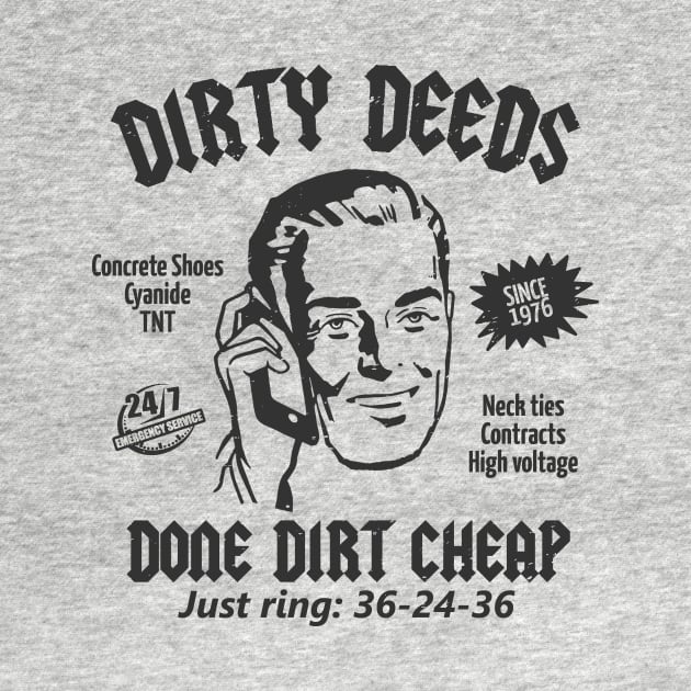 Dirty Deeds Done Dirt Cheap - Acdc - T-Shirt | TeePublic
