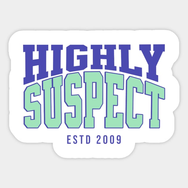 Highly Suspect 2009 - Musician - Sticker | TeePublic
