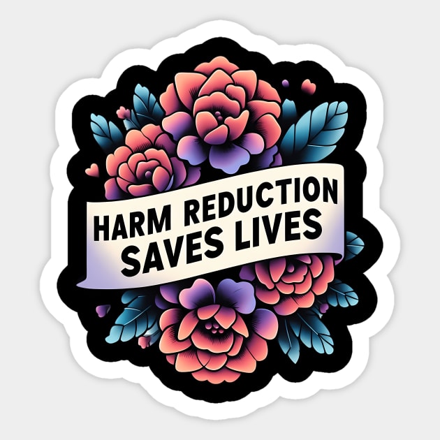 Harm Reduction Saves Lives - Lifesaving Approach - Harm Reduction ...