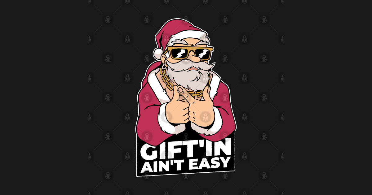 Gift'in ain't easy - Rapper Style - T-Shirt | TeePublic