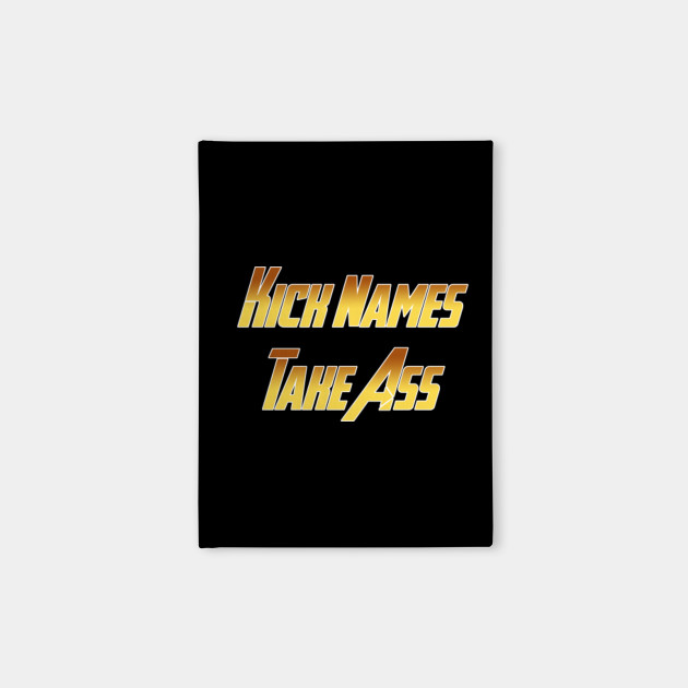 Kick Names Take Ass Infinity War Notebook TeePublic kick-names-take-ass-infinity-war-notebook-teepublic