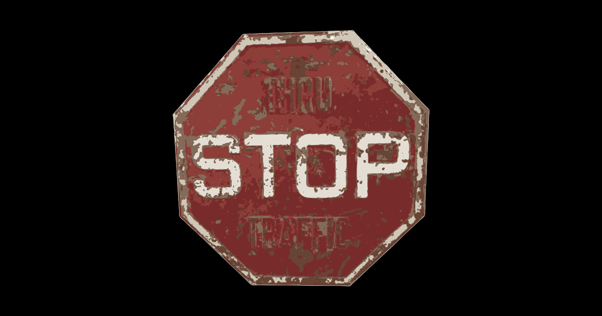Stop Sign - Mechanic - Posters and Art Prints | TeePublic
