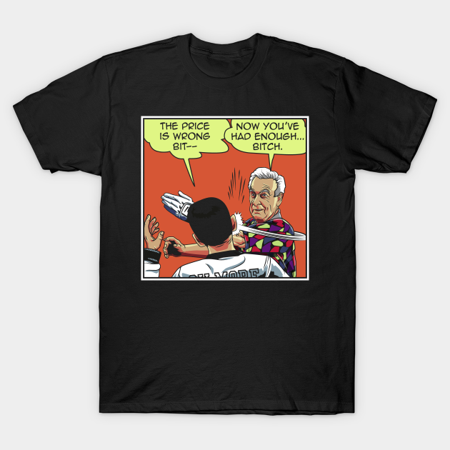 The Price is Wrong Bobby - Happy Gilmore - T-Shirt | TeePublic