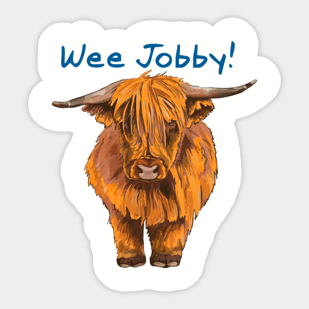 Wee Jobby! - Scottish - Sticker | TeePublic