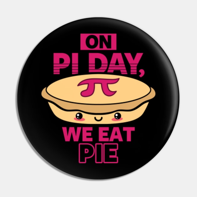 Pi Day Funny Cute Kawaii Pie Meme - Pi Day 2024 - Pin | TeePublic